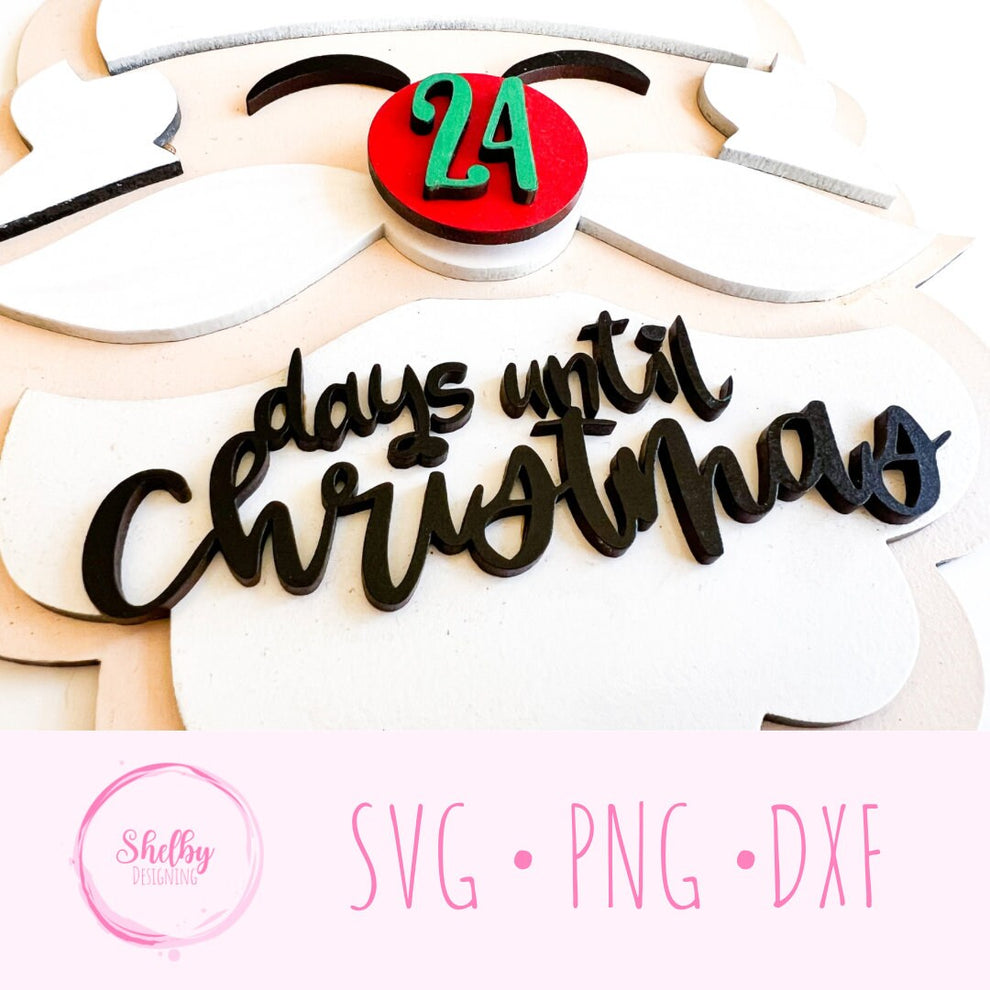 Santa Christmas Countdown Sign SVG – ShelbyDesigning